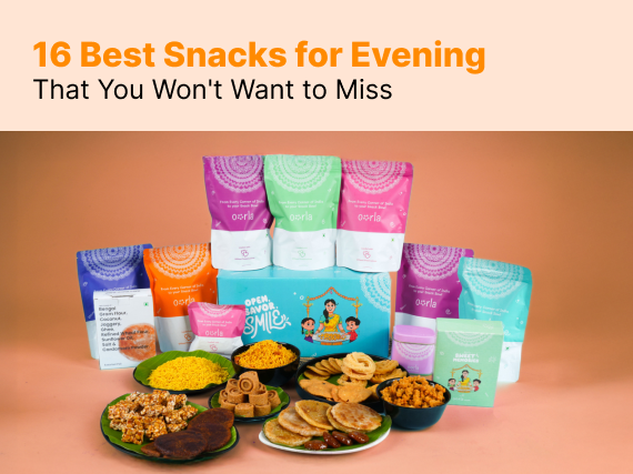 16 Best Snacks for Evening That You Won't Want to Miss – Oorla
